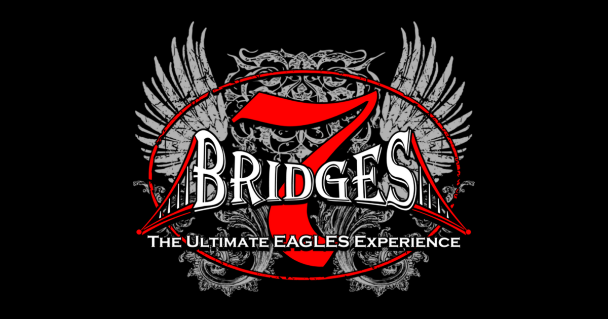 7 Bridges: The Ultimate Eagles Experience